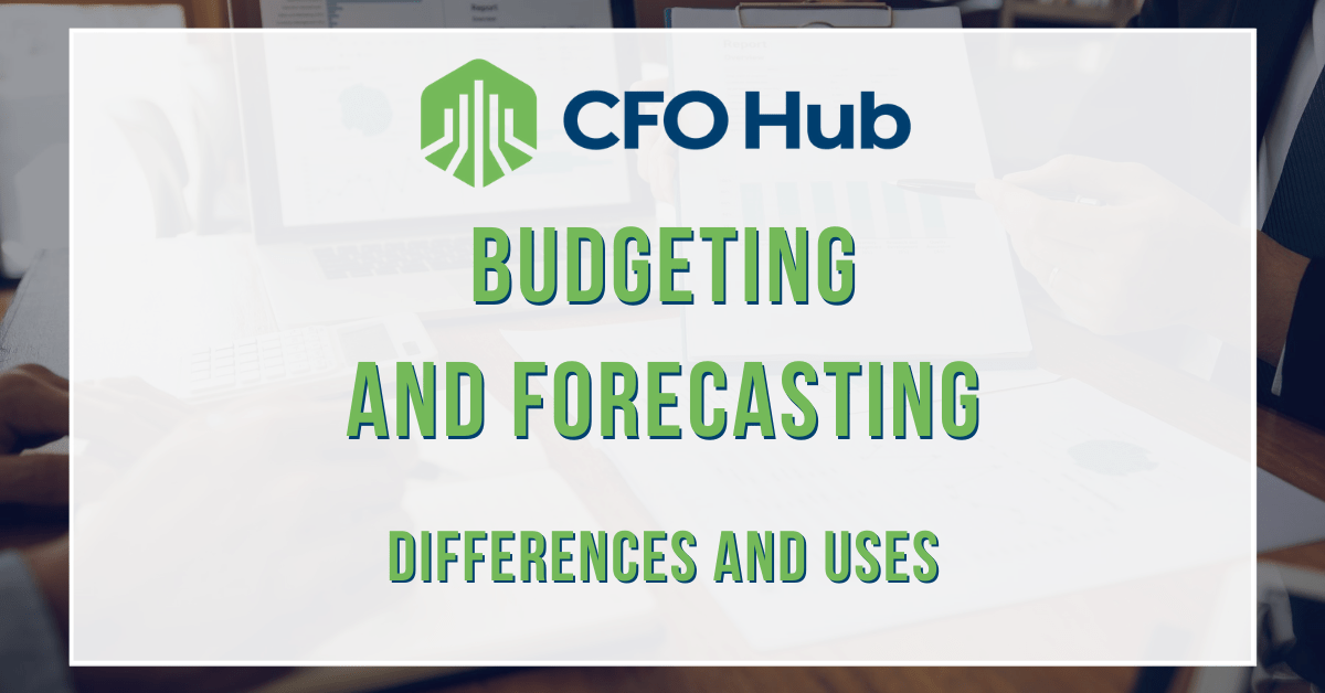 Budgeting vs. Forecasting: Differences and Uses - CFO Hub Budgeting vs. Forecasting: Differences and Uses - CFO Hub