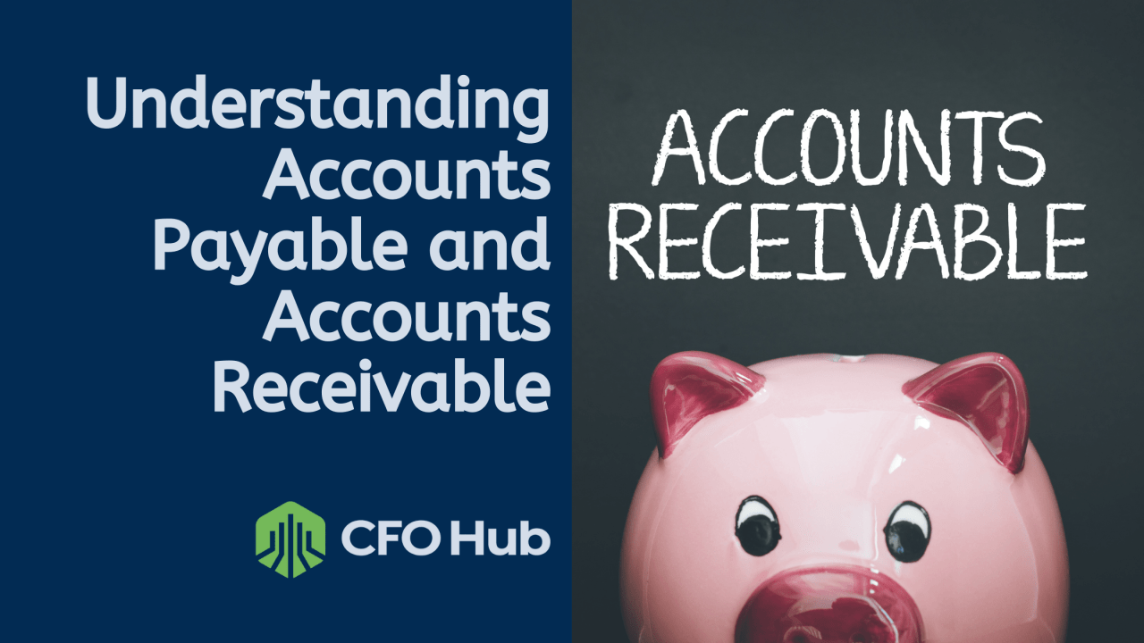 Understanding Accounts Payable and Accounts Receivable - CFO Hub