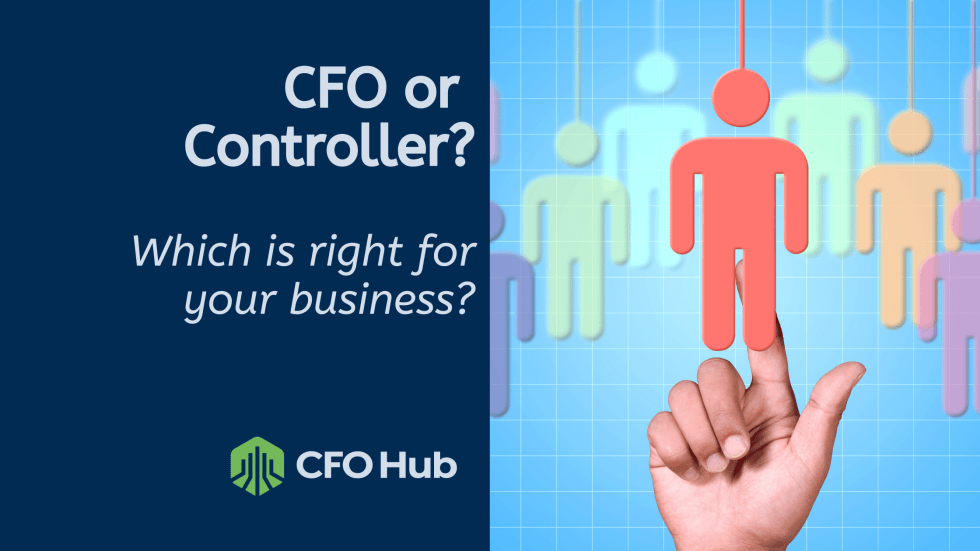 CFO or Controller? Which is Right for your Business? - CFO Hub